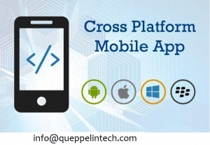 Importance and Advantages of Cross Platform Mobile App Development in 2018 – Queppelin